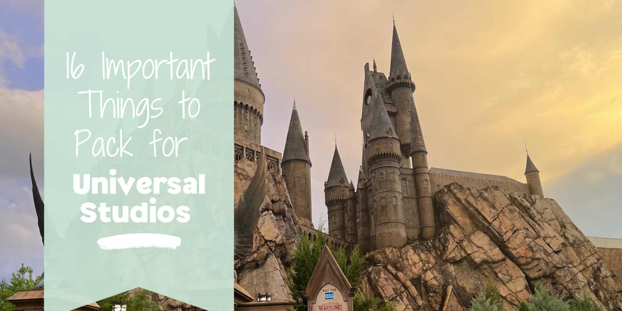 A Complete Universal Studios Packing List for Families - Vacation Pointers