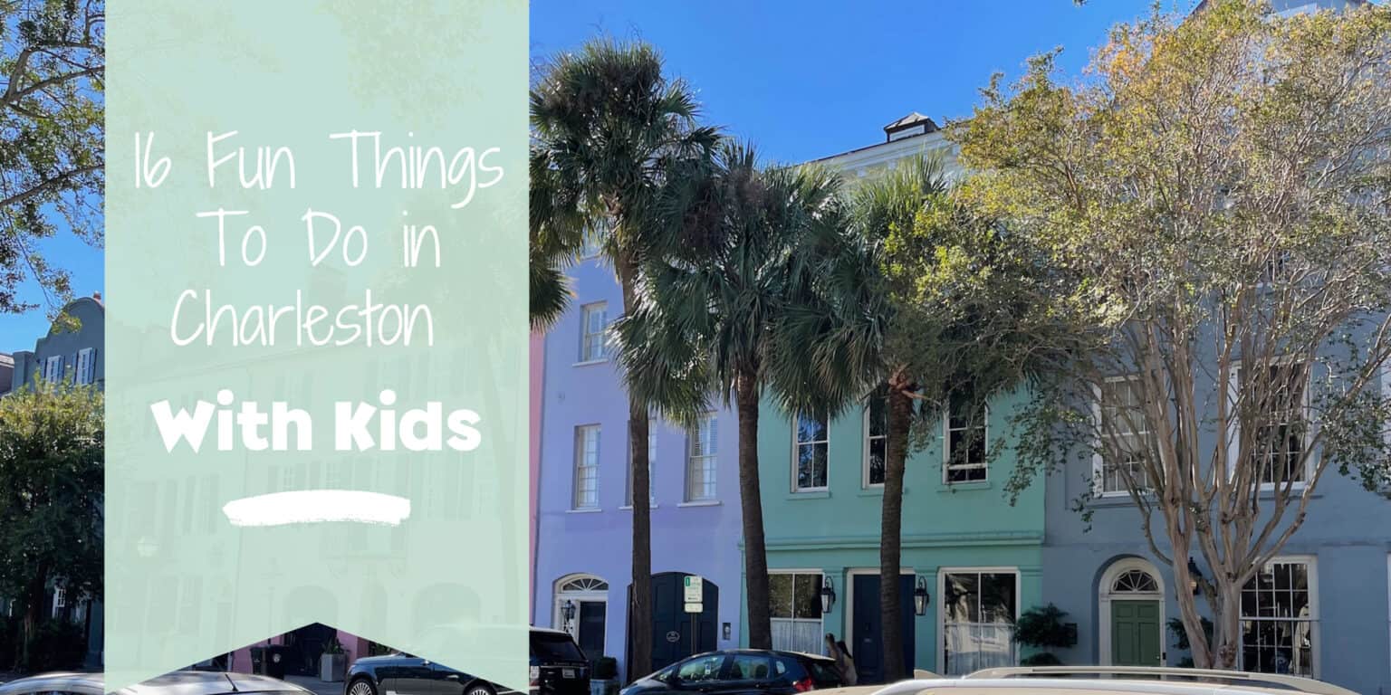 16 Fun Things To Do in Charleston With Kids - Vacation Pointers